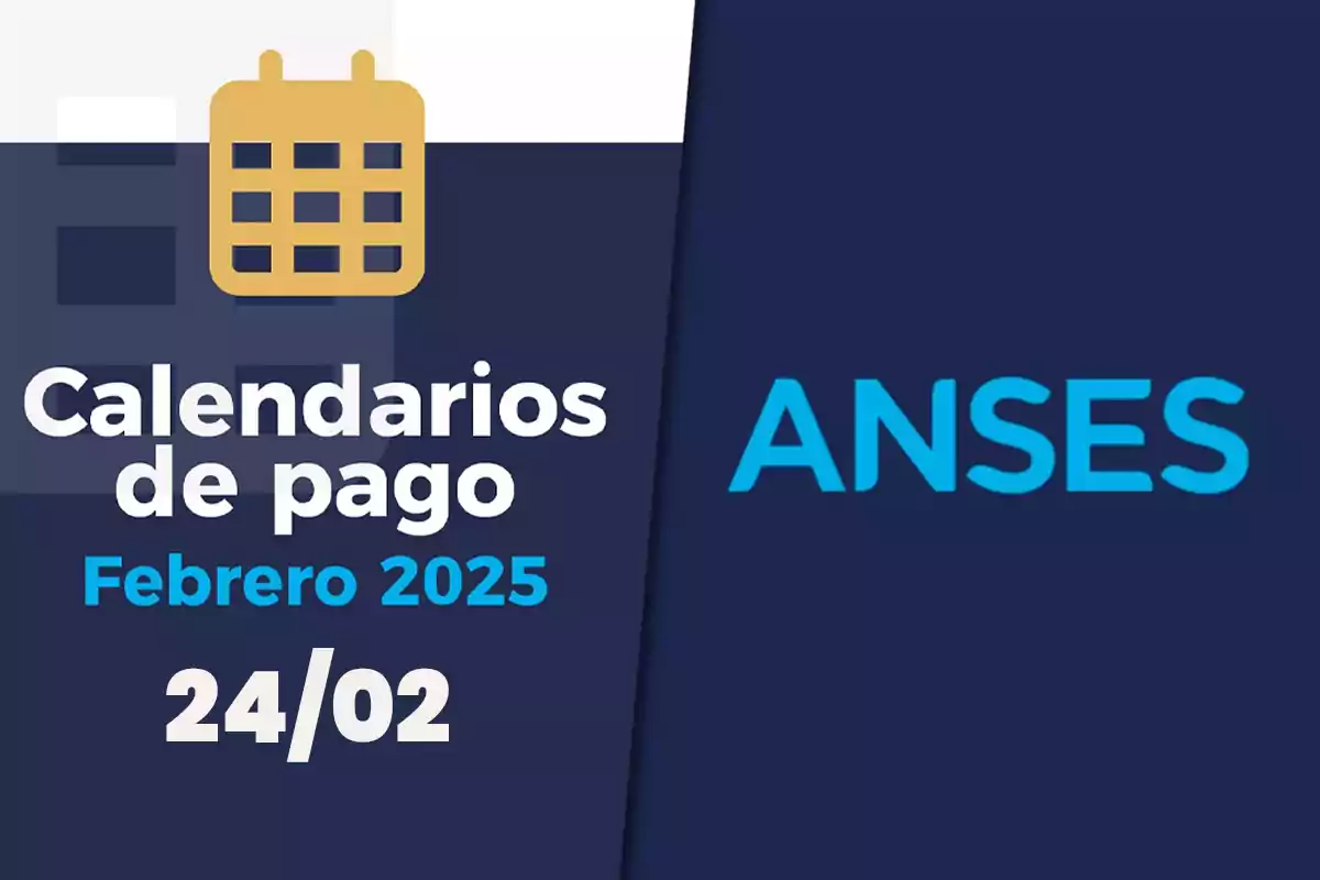 Calendario de Pagos ANSES: Jubilados y Beneficiarios Cobran este Lunes 24 de Febrero de 2025 ...
